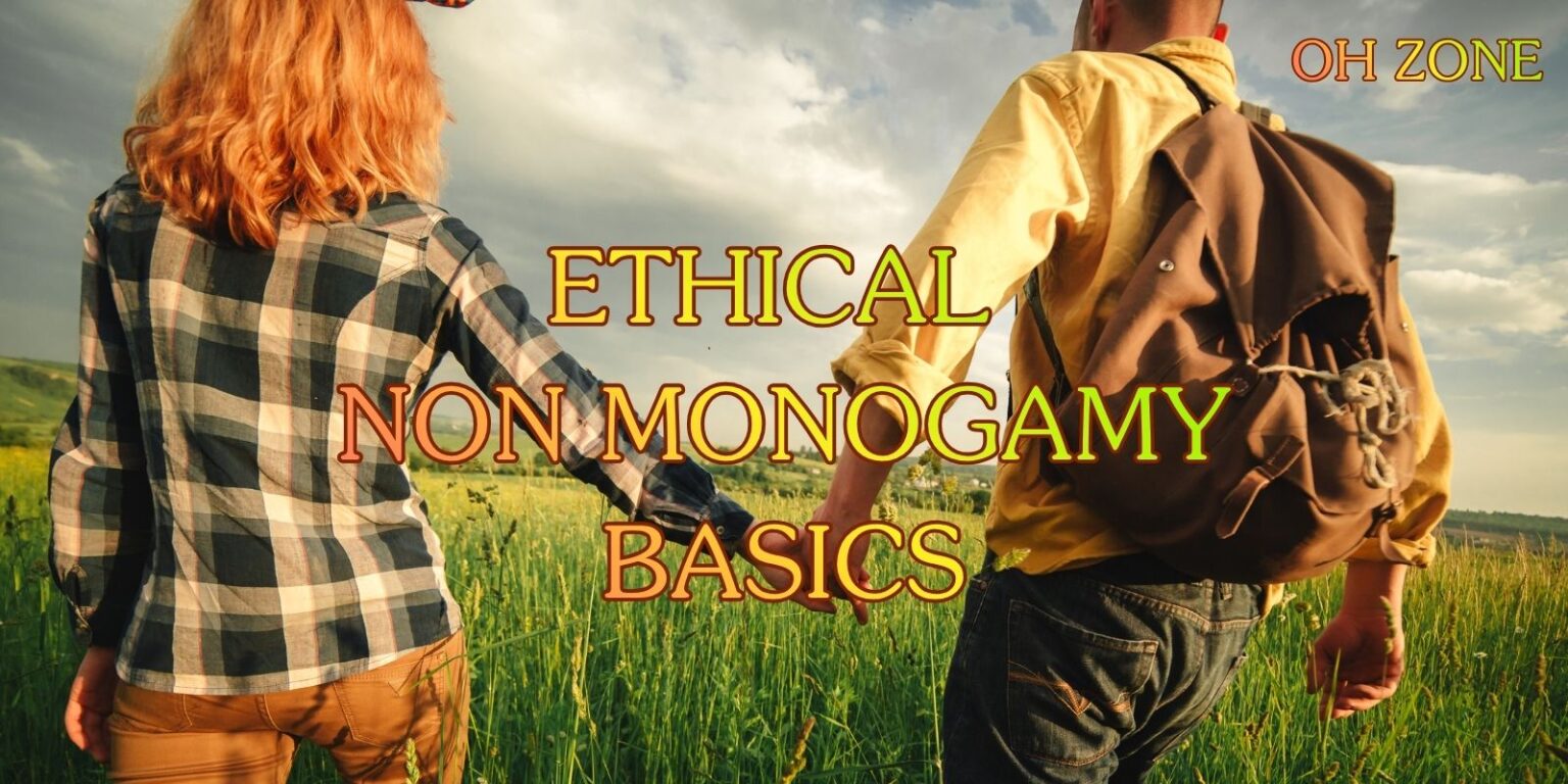 Ethical Non Monogamy Basics – Trust, Consent & Freedom